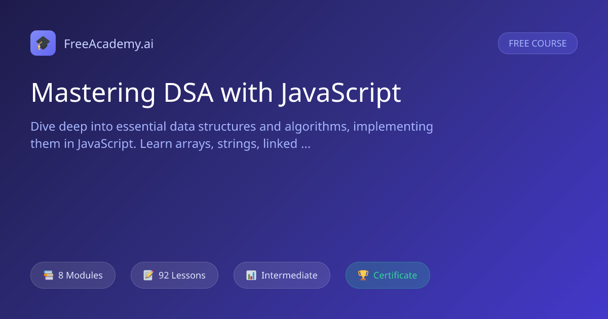 Mastering DSA with JavaScript - Free Online Course | FreeAcademy