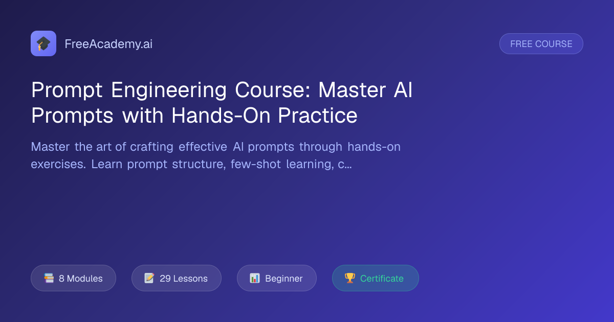 Free Prompt Engineering Course - Learn AI Prompting Online | FreeAcademy