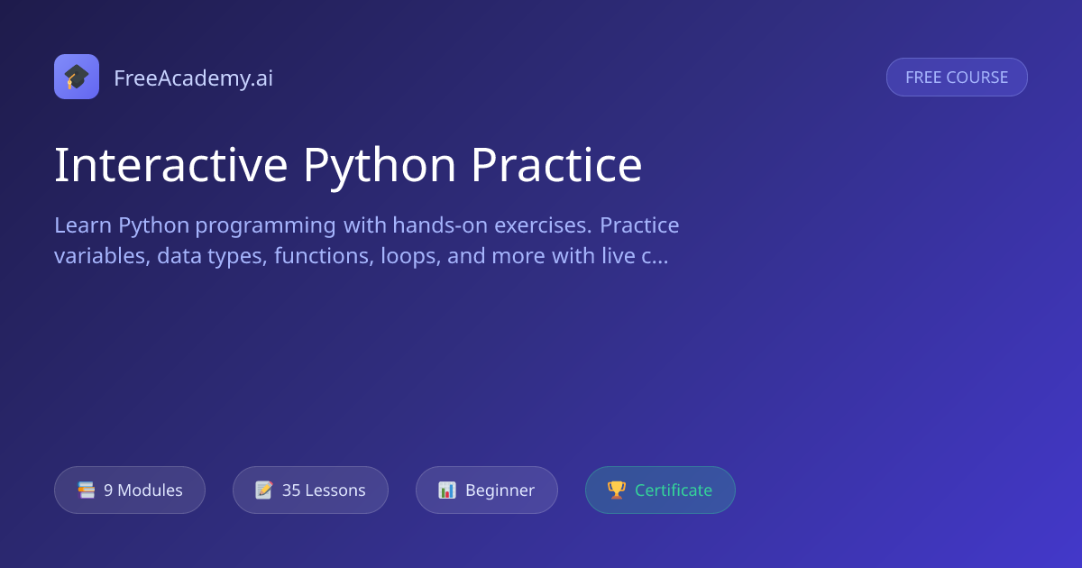 Interactive Python Practice - Free Online Course | FreeAcademy